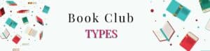 Book Clubs 101 - The Ultimate Guide to Finding, Joining, or Starting A ...